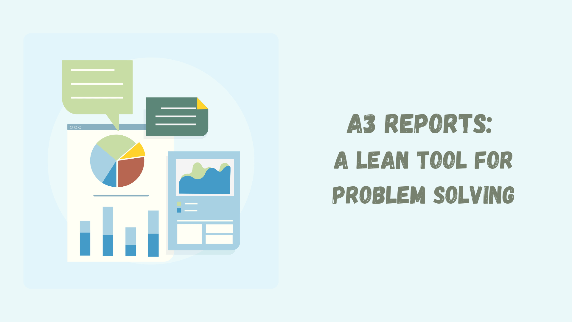 A3 Reports: A Lean Tool for Problem Solving