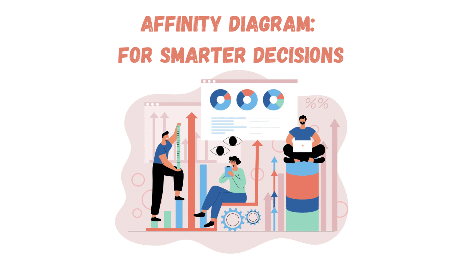 Affinity Diagram for Smarter Decisions