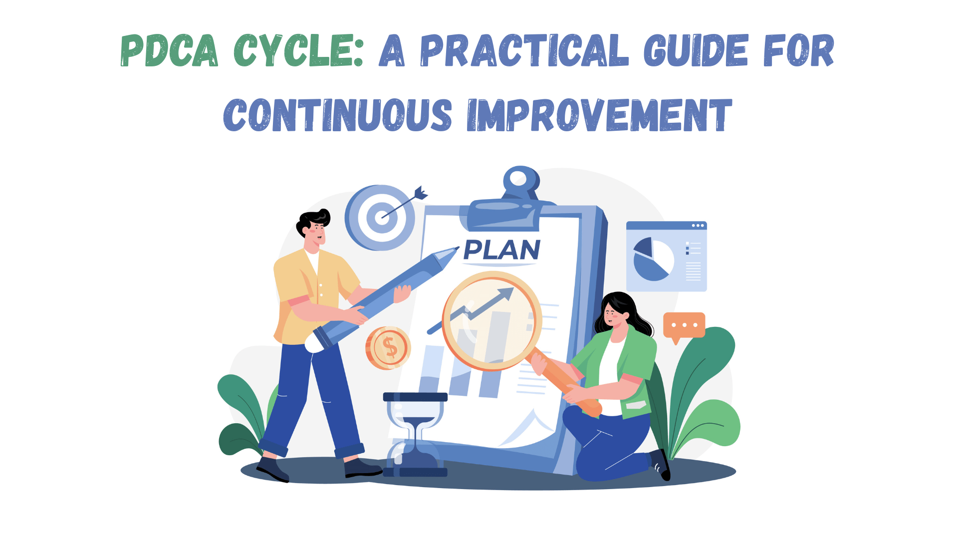 PDCA Cycle: A Practical Guide for Continuous Improvement