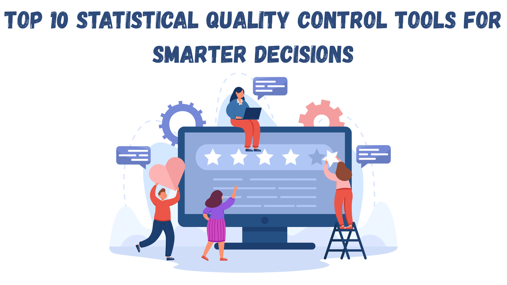 10 Statistical Quality Control Tools for Smarter Decisions